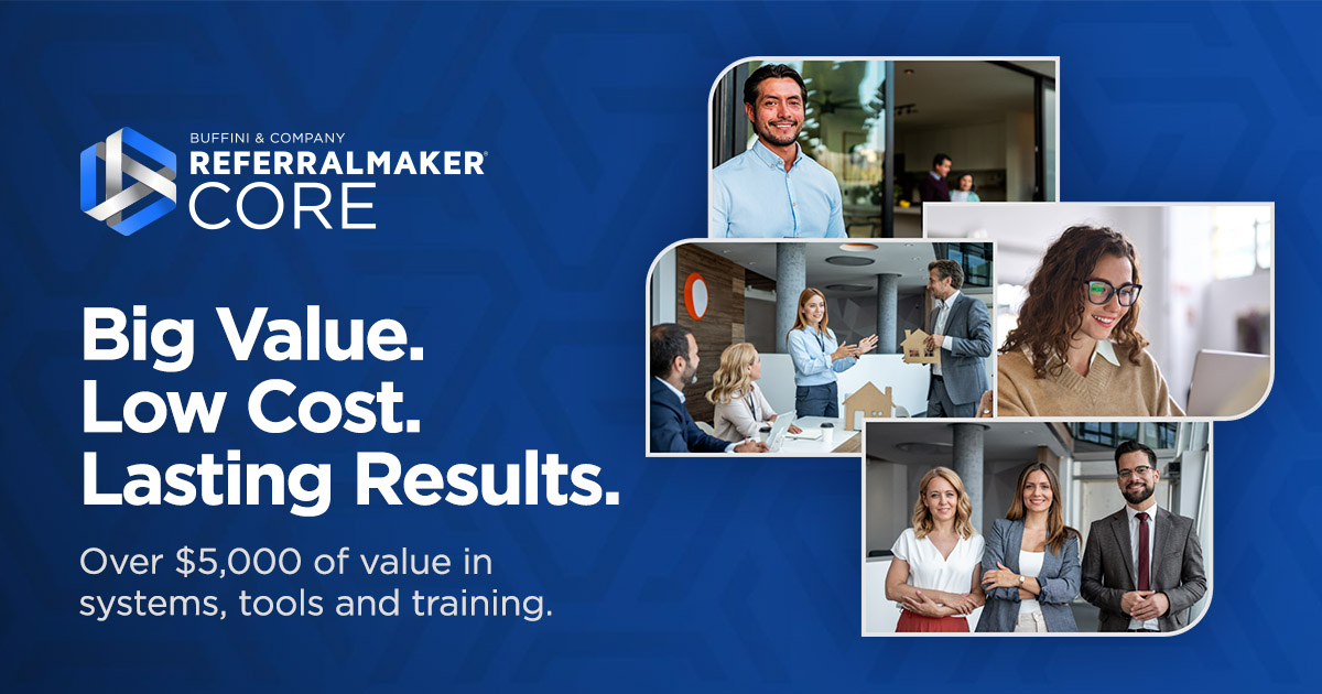 Referral Maker CORE - Real Estate Referral System | Buffini & Company