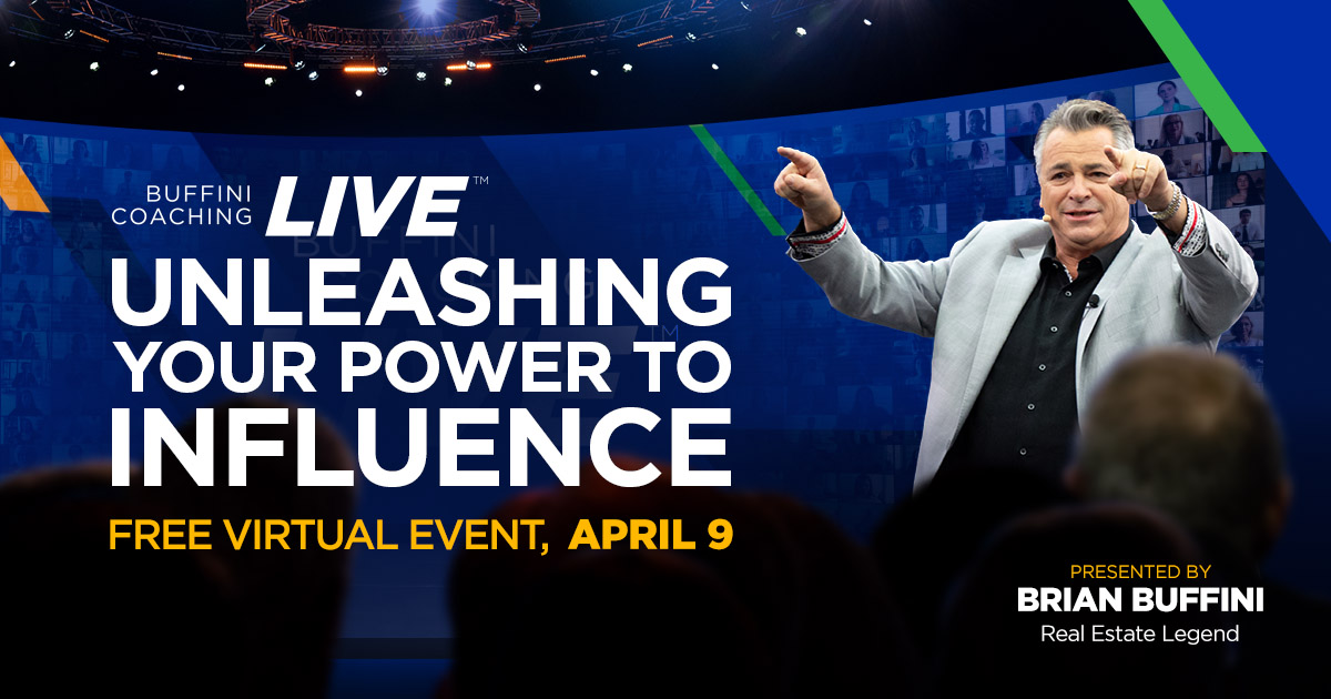 Buffini Coaching LIVE: Unleashing Your Power to Influence